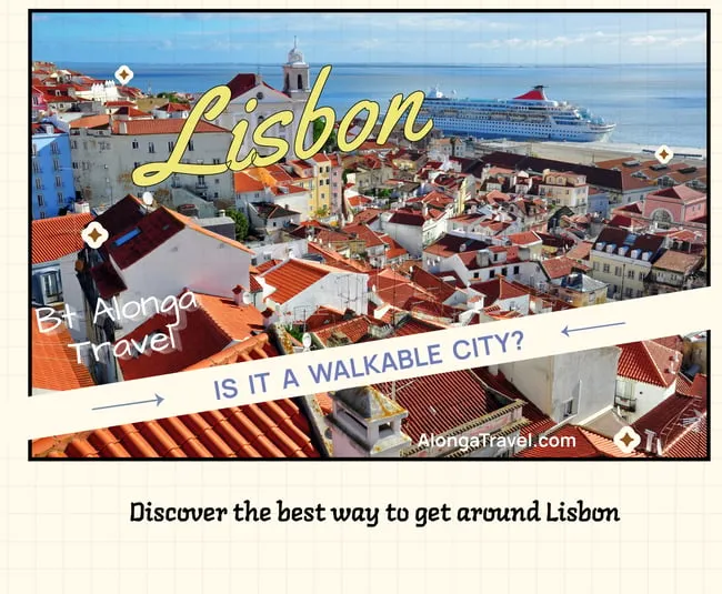 How to Get Around Lisbon: walking, bus, Uber or? - Alonga Travel